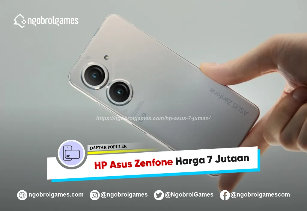 Daftar HP Asus 7 Jutaan Terbaik 2024