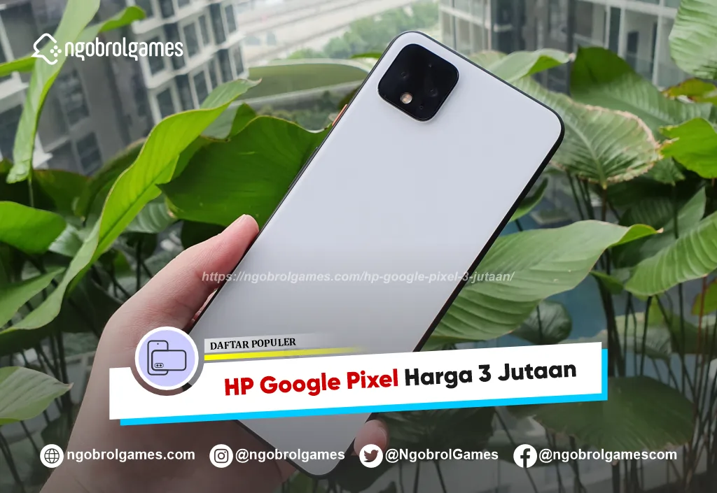 Daftar HP Google Pixel 3 Jutaan Jutaan Termurah 2024