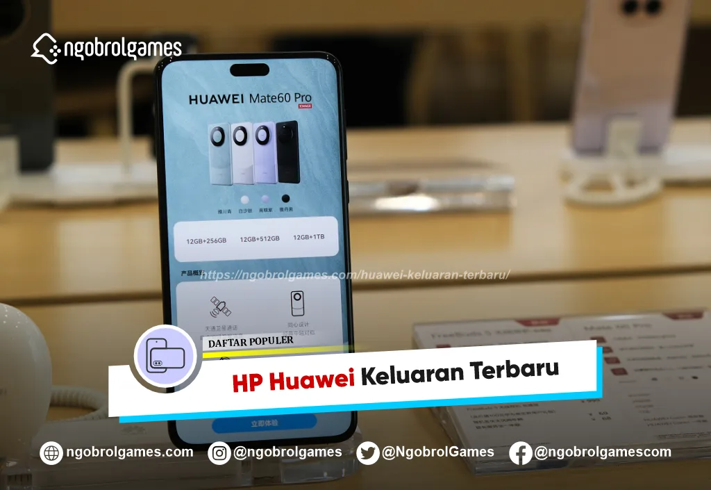 Daftar Lengkap HP Huawei Keluaran Terbaru (Update Januari) 2026