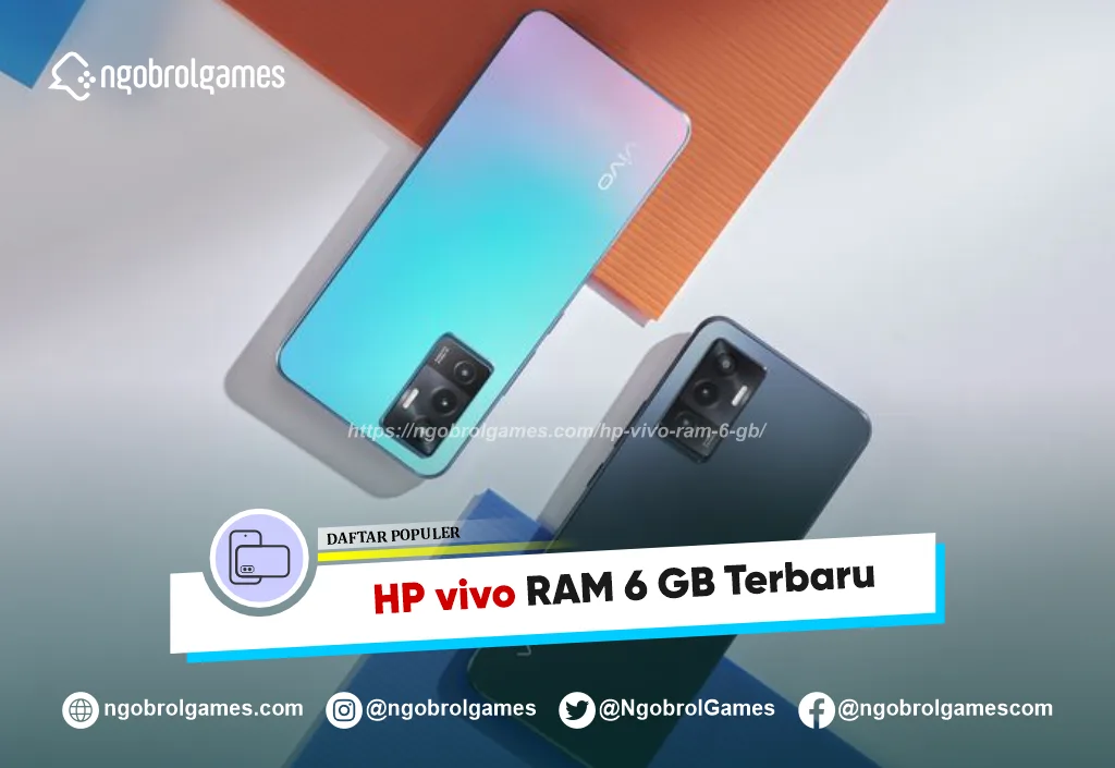 Daftar Lengkap HP Vivo Ram 6 GB Terbaru 2024