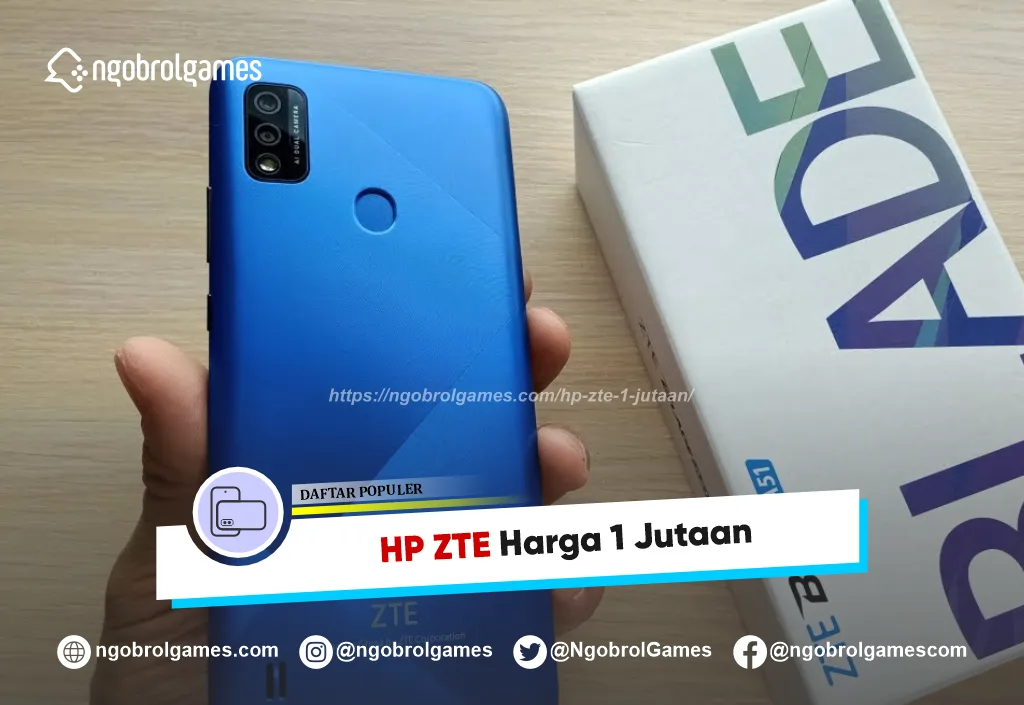 Daftar HP ZTE 1 Jutaan Termurah 2024
