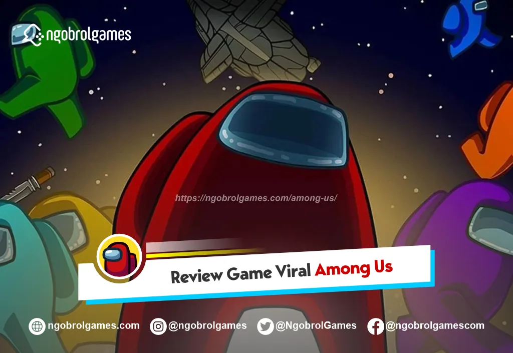 Review Among Us Game Unik Viral