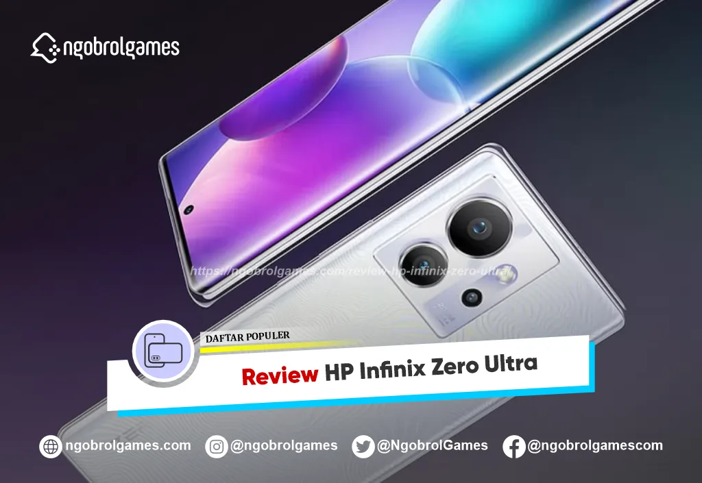 Review HP Infinix Zero Ultra Rekomendasi Ponsel Gaming 2024