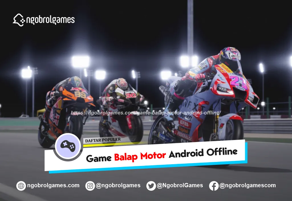 Daftar Game Balap Motor Android Offline Terbaru 2024
