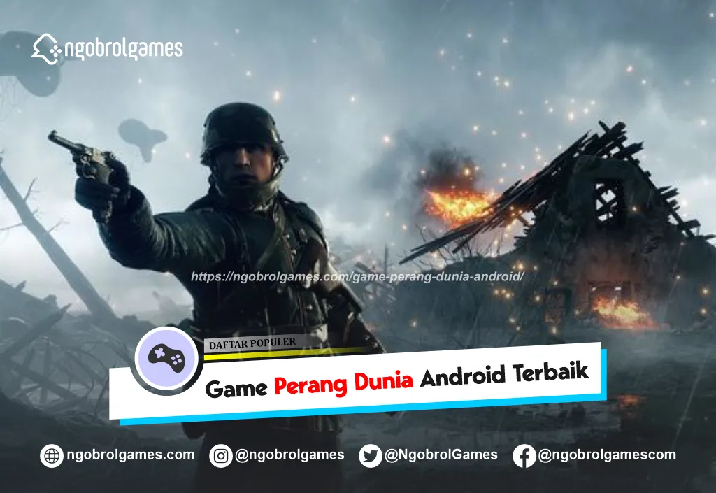 Daftar Game Perang Dunia Android Terbaru & Terpopuler 2024
