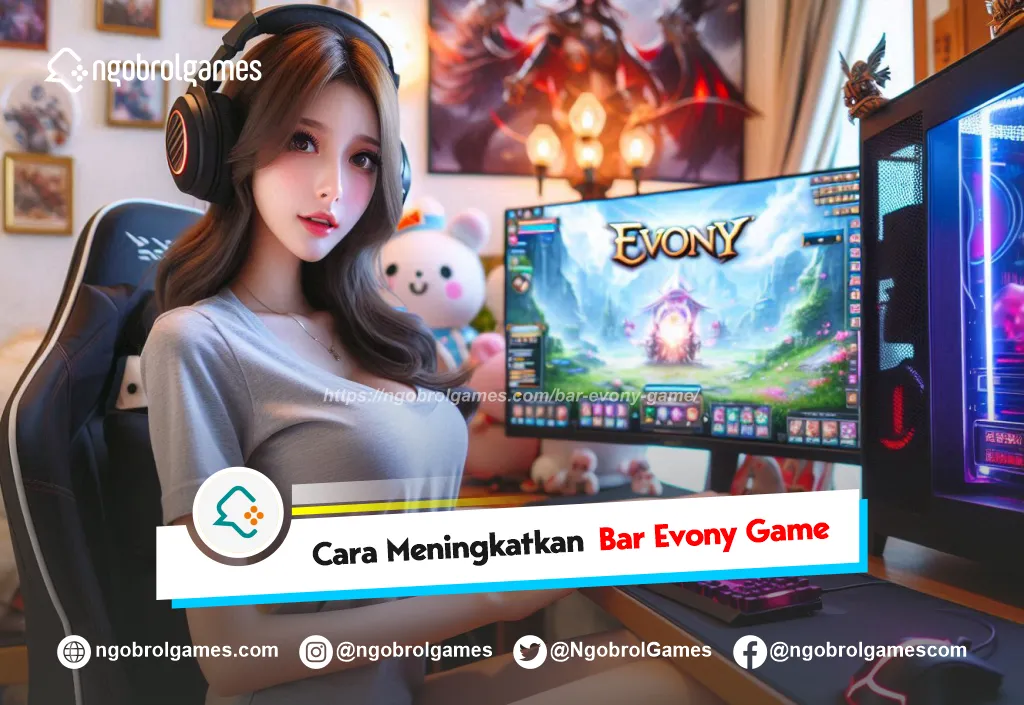 Cara Meningkatkan Bar Evony Game Terbaru 2024