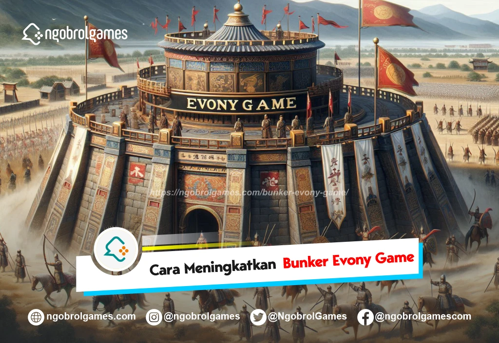 Cara Meningkatkan Bunker Evony Game Terbaru 2024