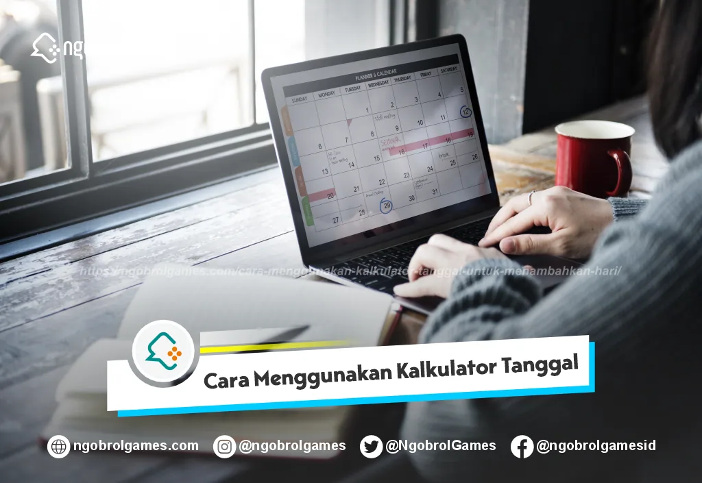 Cara Menggunakan Kalkulator Tanggal untuk Menambahkan Hari