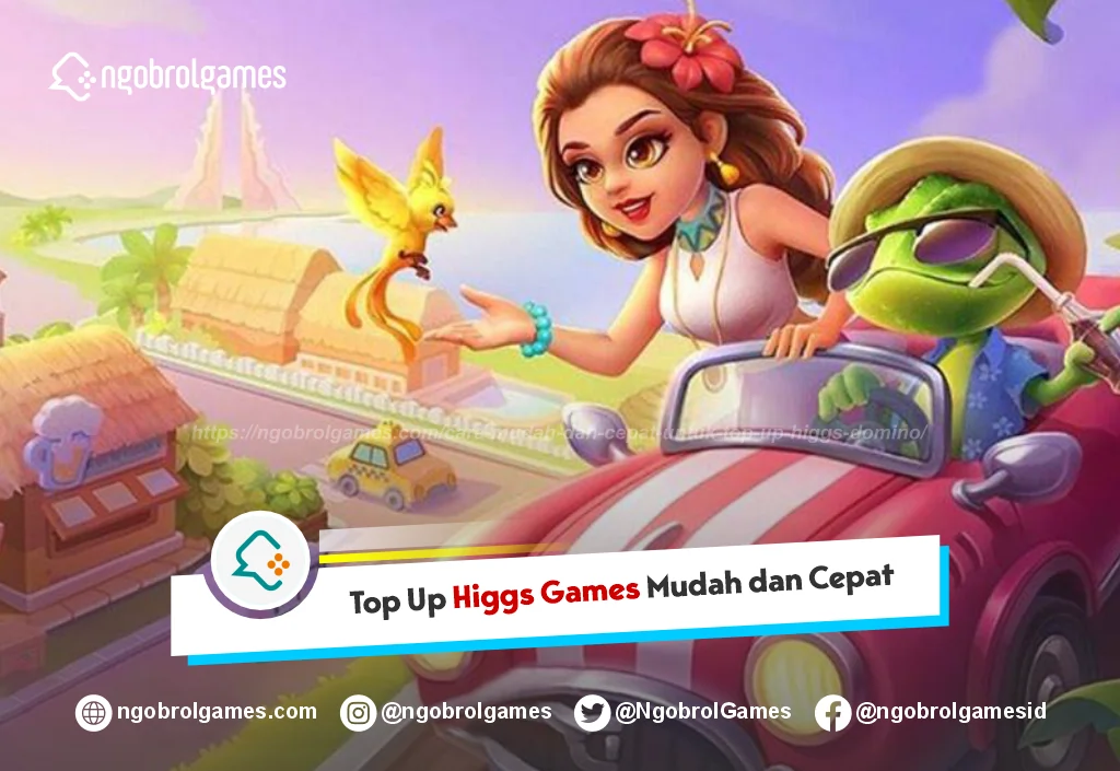 Cara Mudah dan Cepat untuk Top Up Higgs Domino