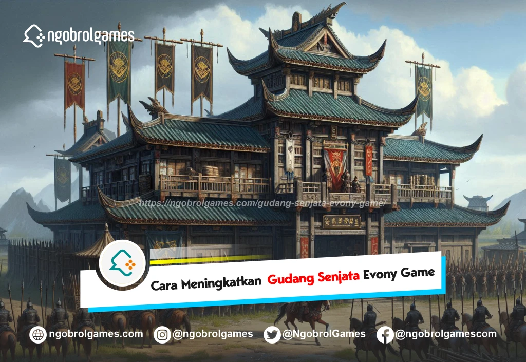 Cara Meningkatkan Gudang Senjata Evony Game Terbaru 2024