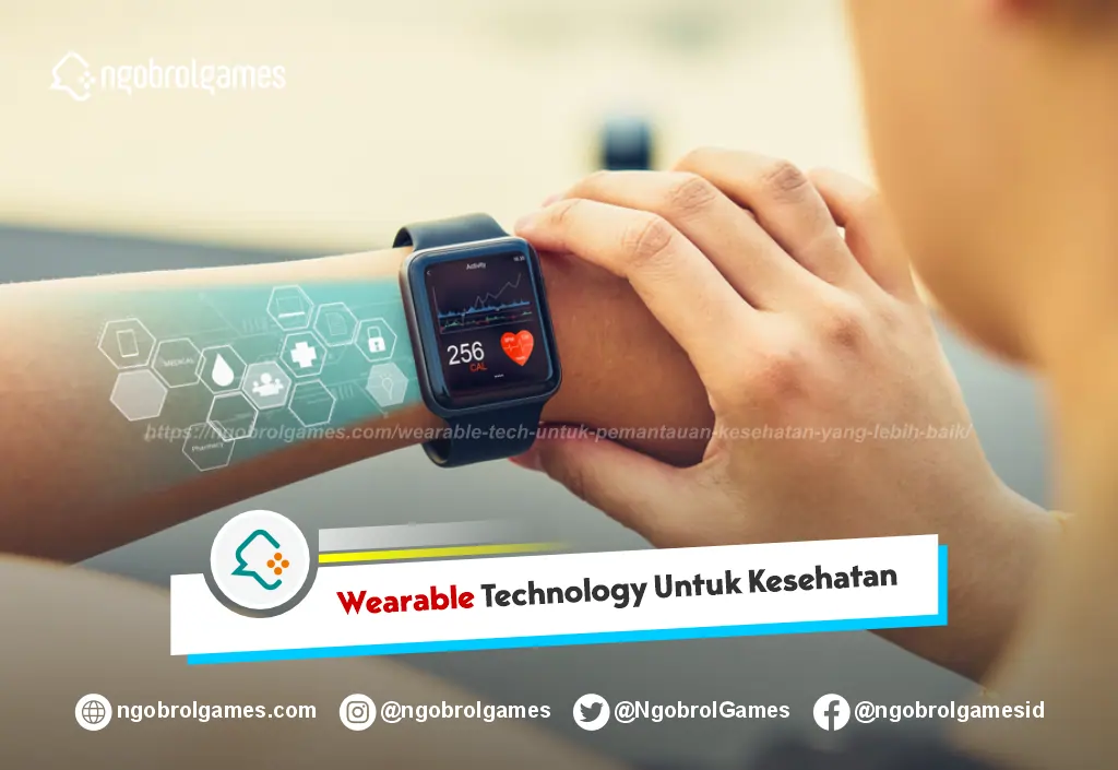 Wearable Tech untuk Pemantauan Kesehatan yang Lebih Baik