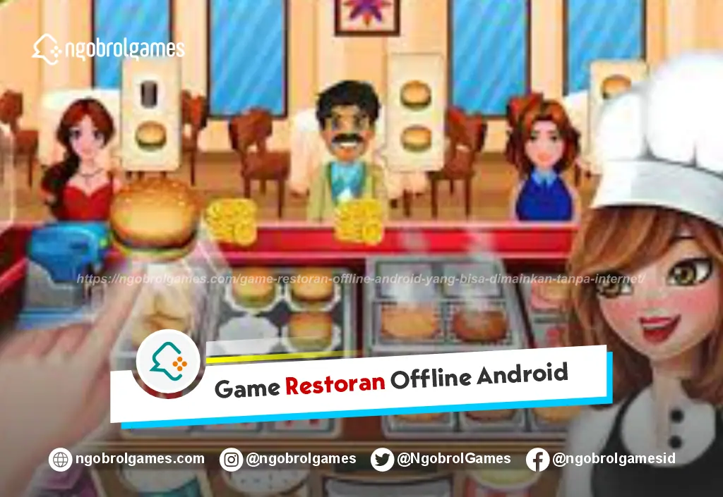 5 Game Restoran Offline Android yang Bisa Dimainkan Tanpa Internet