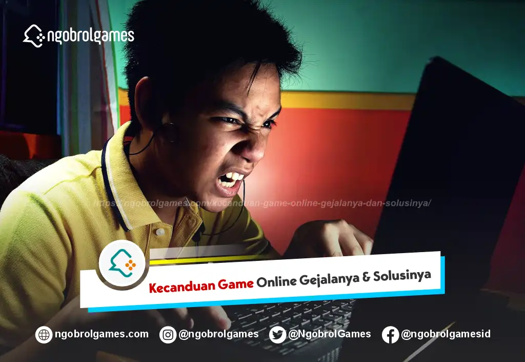 Kecanduan Game Online? Kenali Gejalanya dan Solusinya