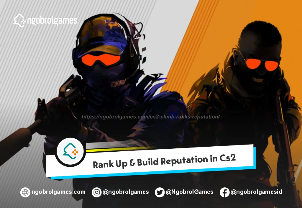 Climbing the Ranks and Building Reputation in CS2 and Beyond