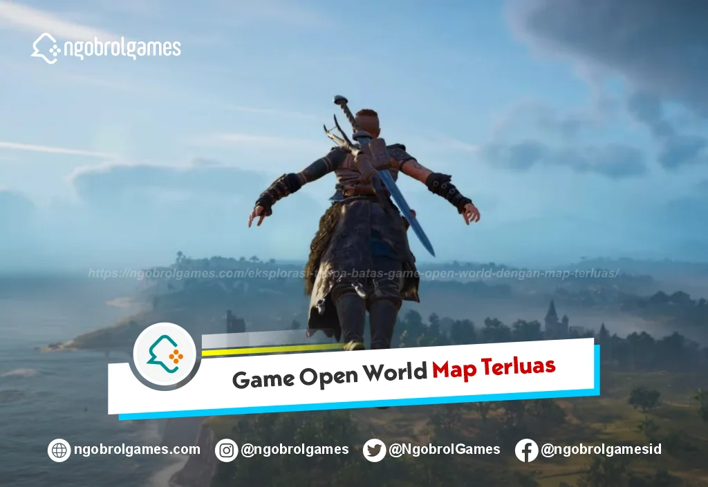 Eksplorasi Tanpa Batas Game Open World dengan Map Terluas Saat Ini