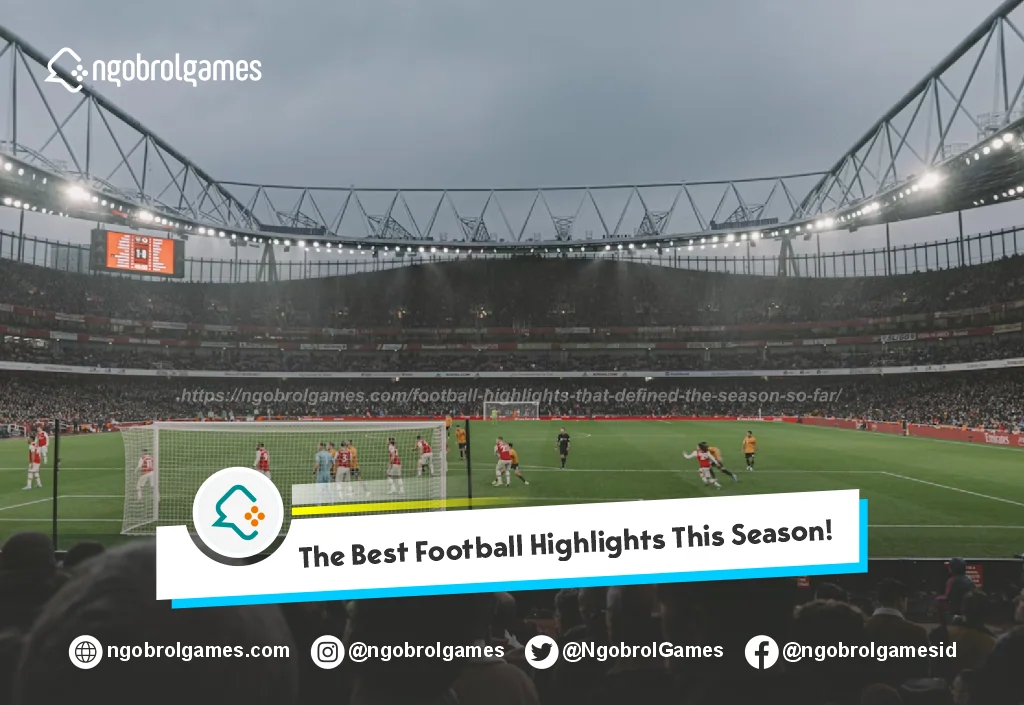 Football Highlights That Defined the Season So Far