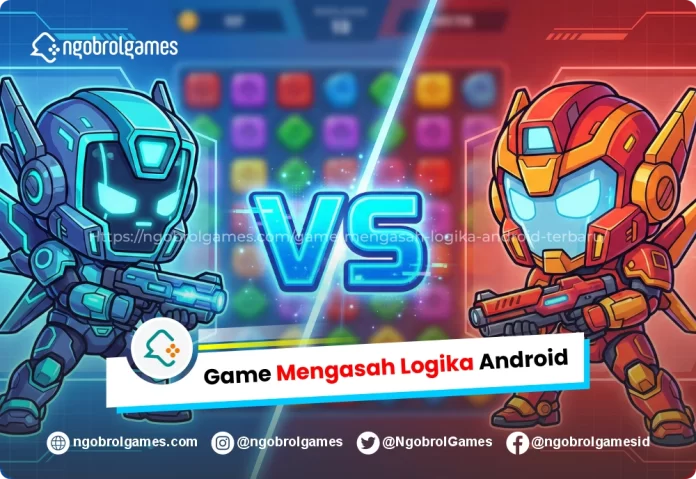 Daftar Game Mengasah Logika Android Terbaru (Update Mei) 2026